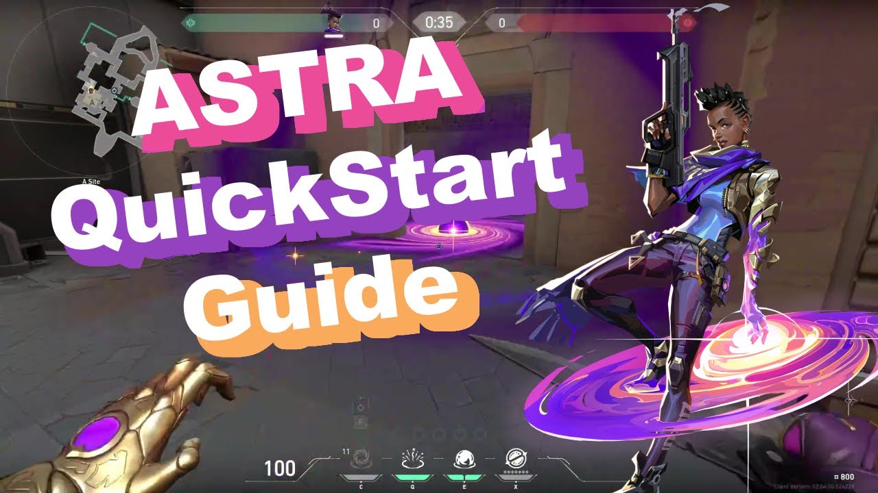 Astra QuickStart Guide | VALORANT New Agent, How To, Abilities Overview ...