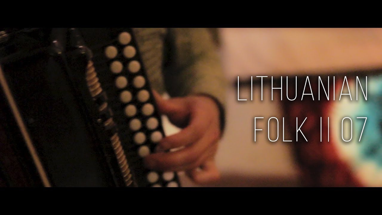 Lithuanian Folk || Music Video 07 - YouTube