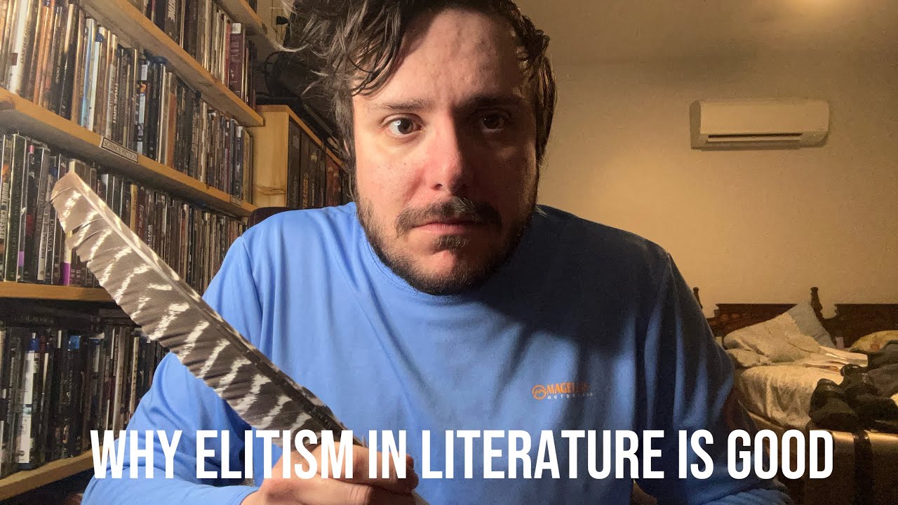 Why Elitism in Literature Is Good - YouTube