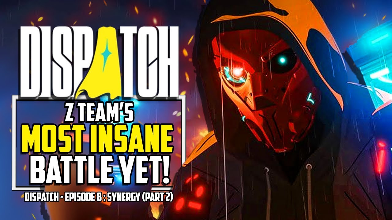 Dispatch Episode 8 (Part 2) - Z Team’s Most INSANE Battle Yet ...