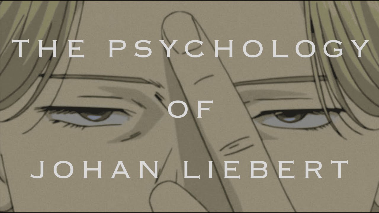 The Psychology of Johan Liebert - Evil Without Emotion - YouTube
