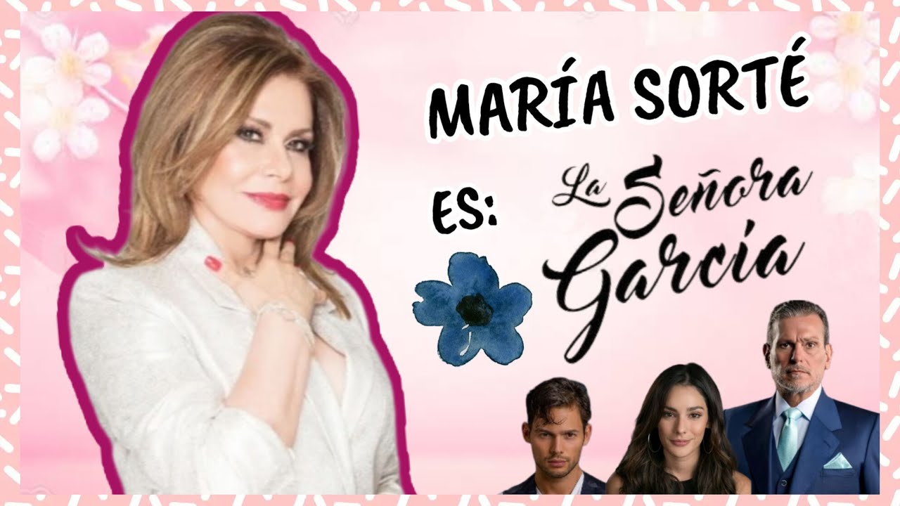 María Sorté es la protagonista de: La Sra. García 💐 - YouTube
