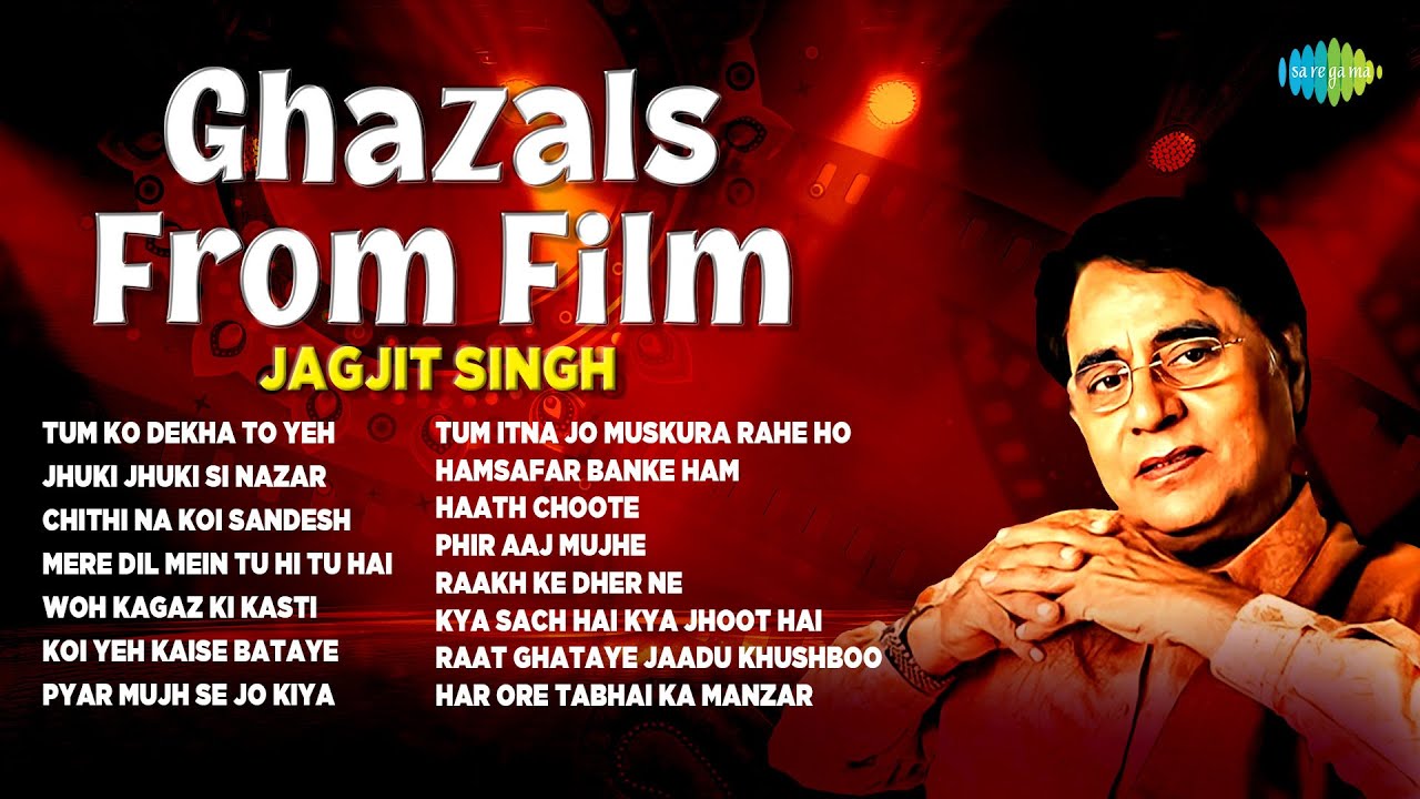 Ghazals From Film | Jagjit Singh Ghazals | Chithi Na Koi Sandesh ...