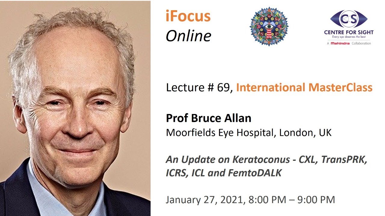 iFocus Online Session 69, An Update on Keratoconus by Prof Bruce Allan ...