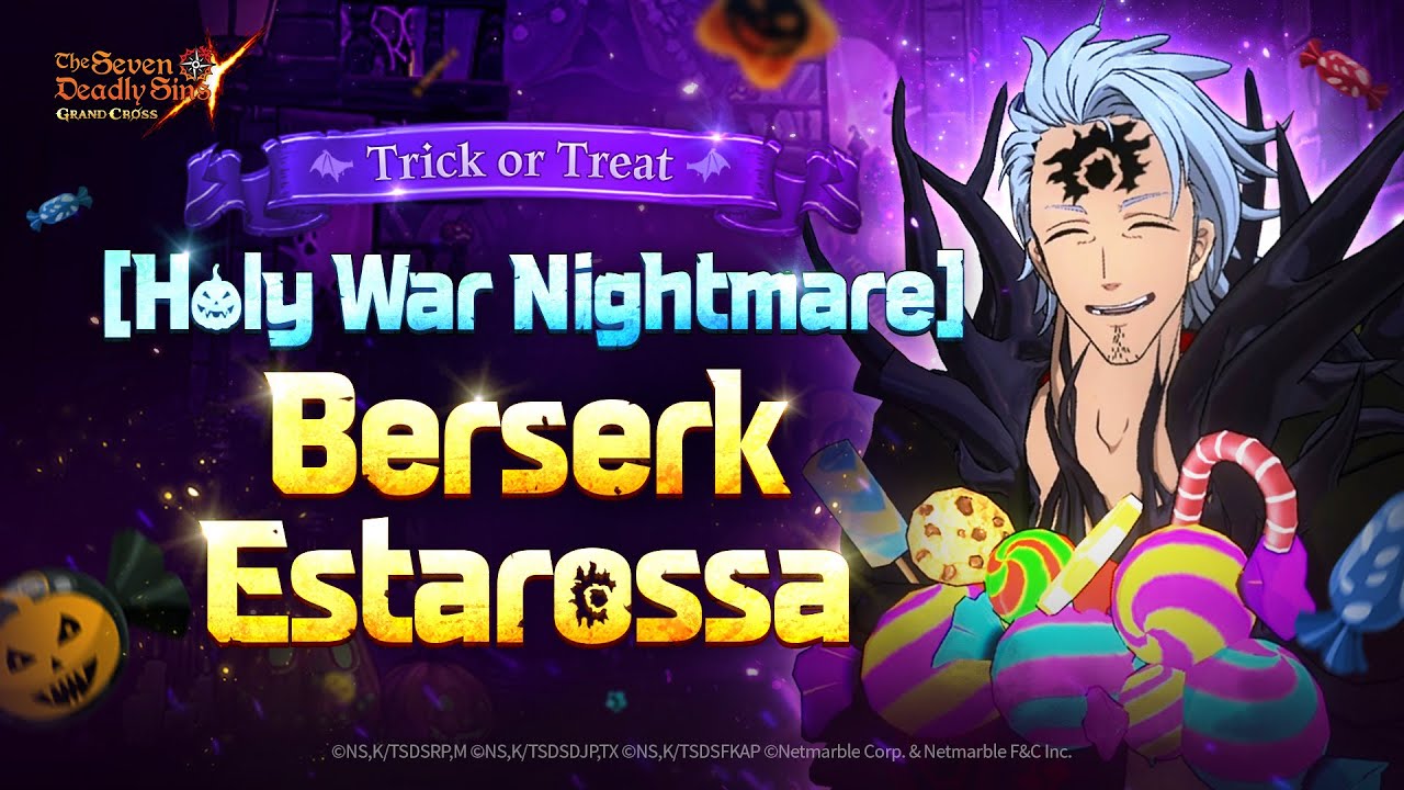 [7DS] 2024 Halloween Festival : [Holy War Nightmare] Berserk Estarossa ...