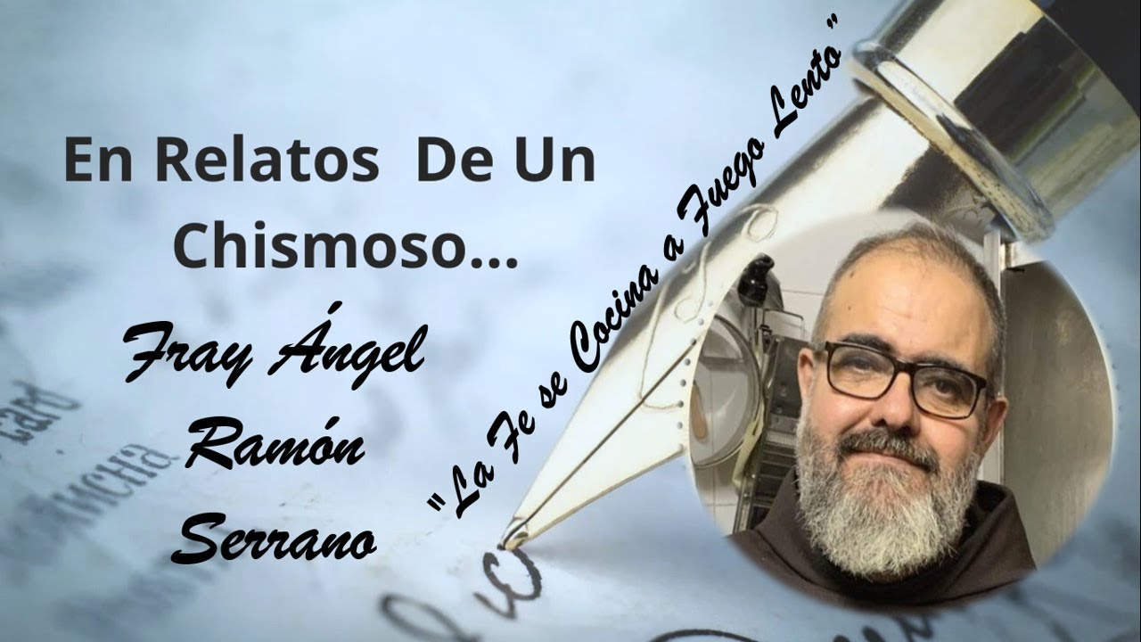 Fray Ángel Ramón Serrano: El Cocinero Franciscano - YouTube