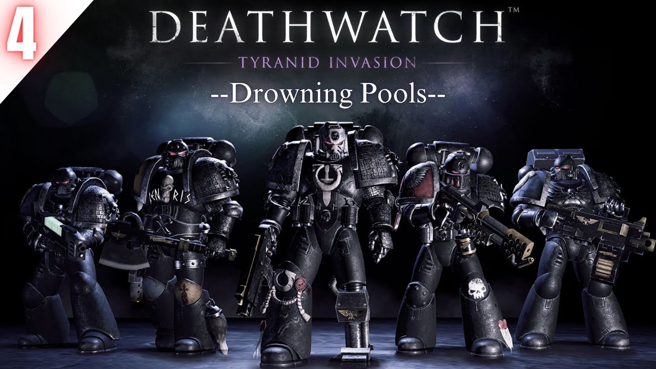 WARHAMMER 40K Deathwatch Let's Play Episode #4 - Drowning Pools - YouTube