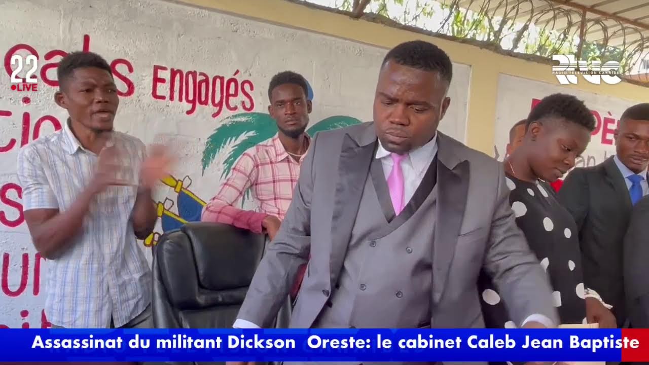 Justice: Assassinat du militant Dickson Oreste: le cabinet Caleb Jean ...