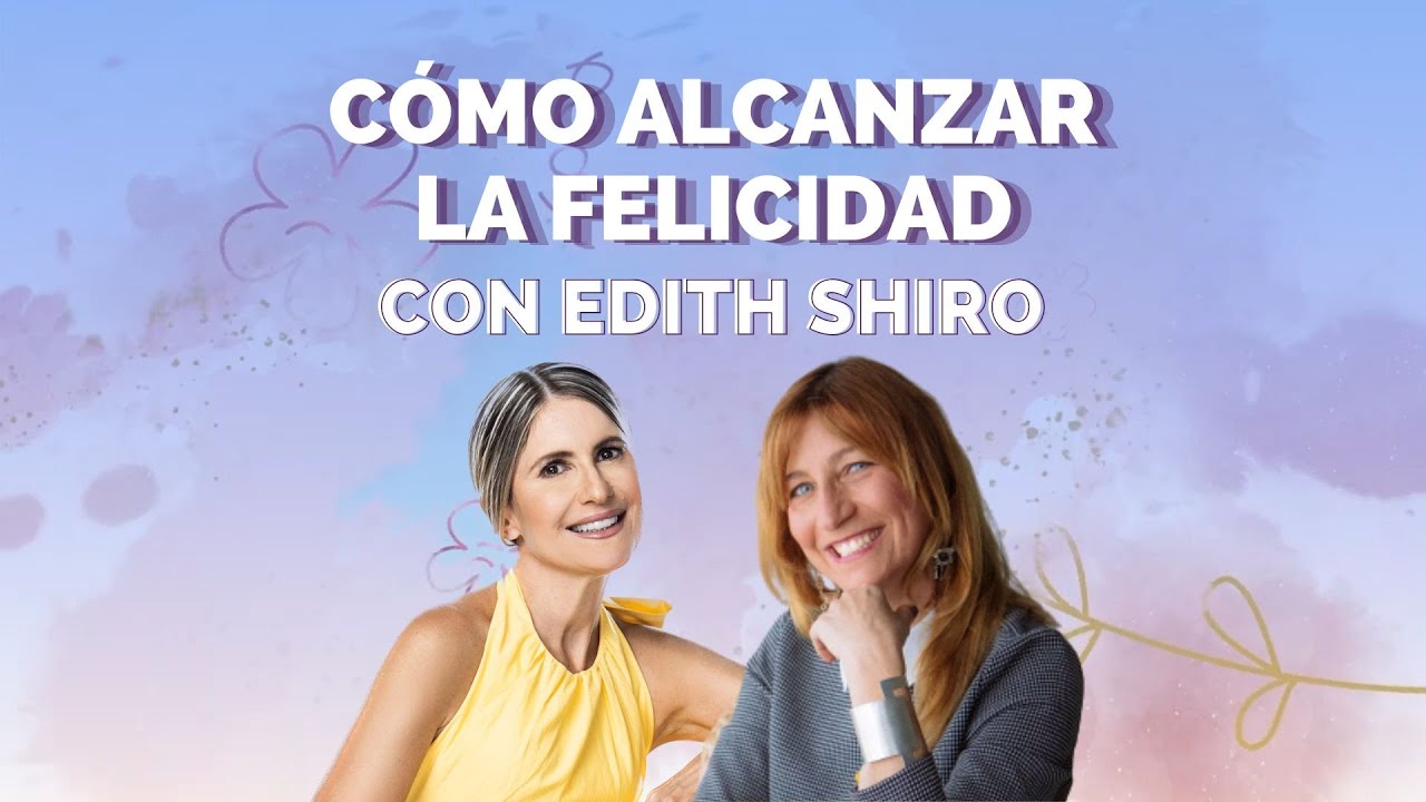 Sin Manual con Anna Vaccarella || Cómo alcanzar la felicidad con Edith ...