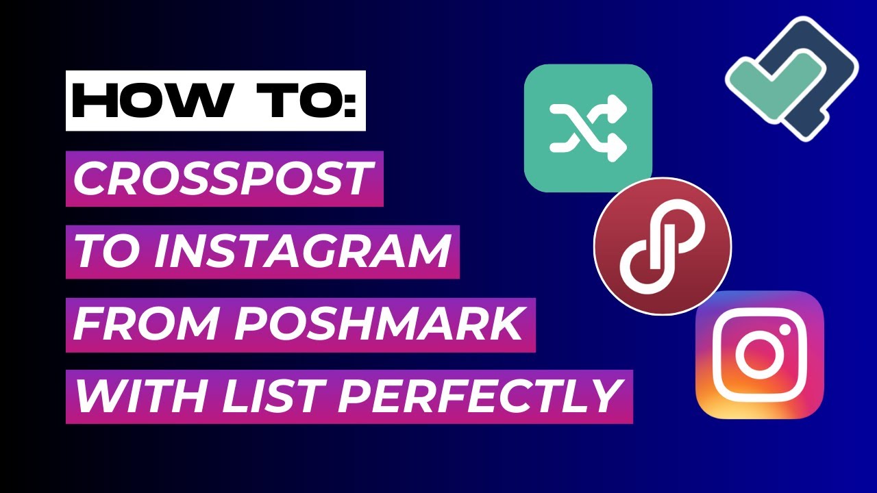 Crosslist to Instagram from Poshmark with List Perfectly - YouTube