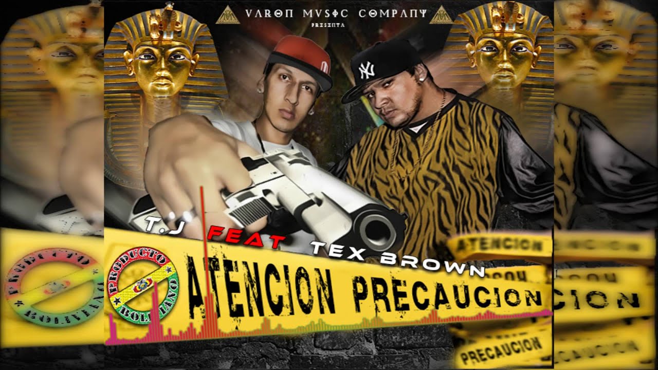 Tex Brown ft T.J - Atencion Precaucion - Reggaeton Boliviano - YouTube