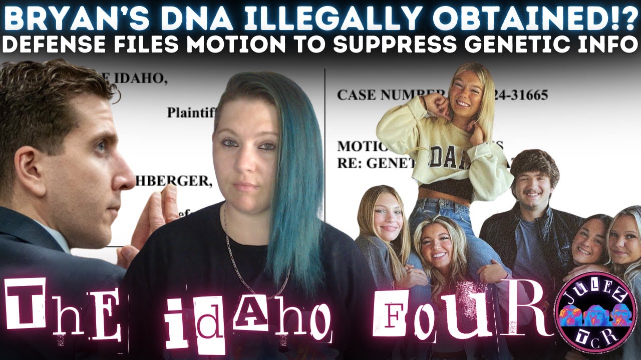 📢BRYAN KOHBERGER'S DNA WAS ILLEGALLY OBTAINED! Defense Team Files ...