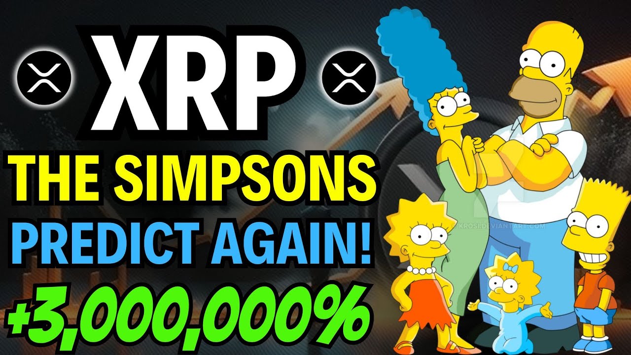 JUST IN!! The Simpsons With Another HUGE XRP Prediction - XRP Price ...