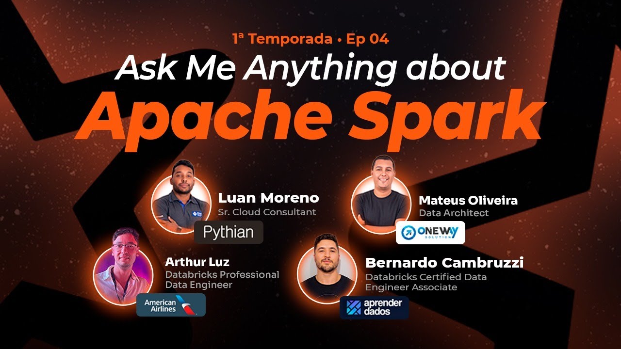 1ª Temporada | Ask Me Anything about Apache Spark | Episódio.04 - YouTube