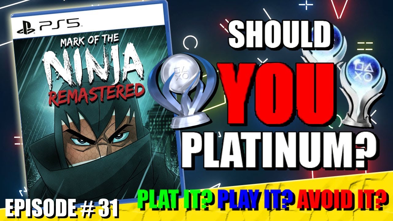 SHOULD YOU PLAT MARK OF THE NINJA REMASTERED? - TROPHY REVIEW ...