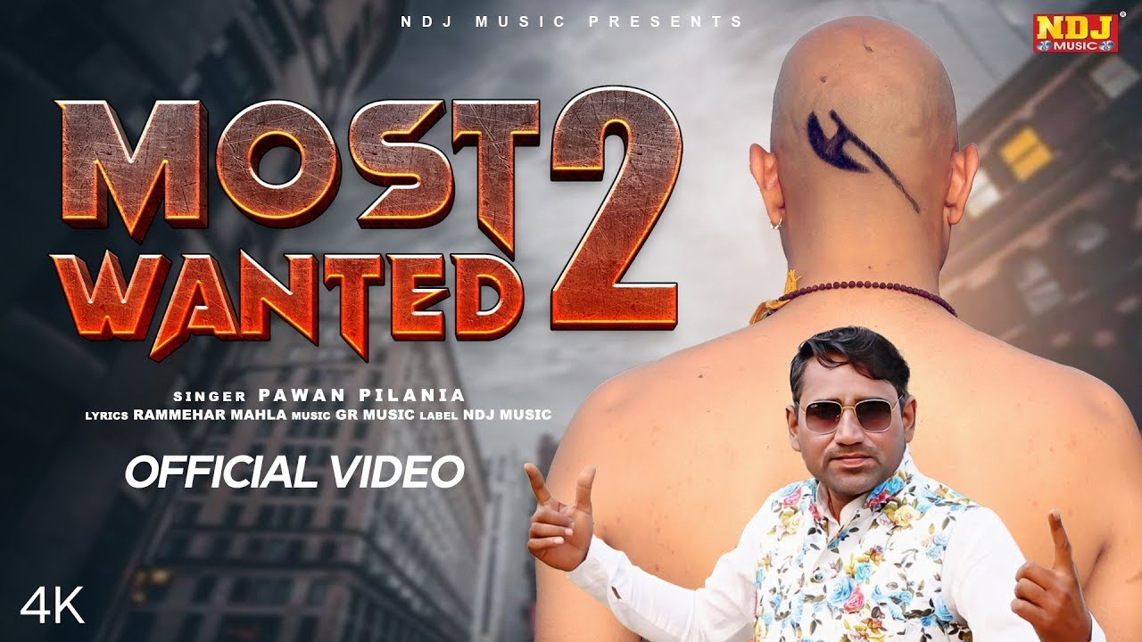 Most Wanted 2 - Rammehar Mahla | Pawan Pilania | GR Music | JD Ballu ...