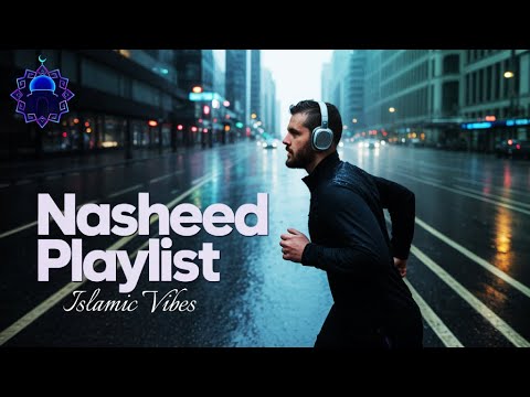 Nasheed Playlist (2025) | #nasheed #motivation - YouTube