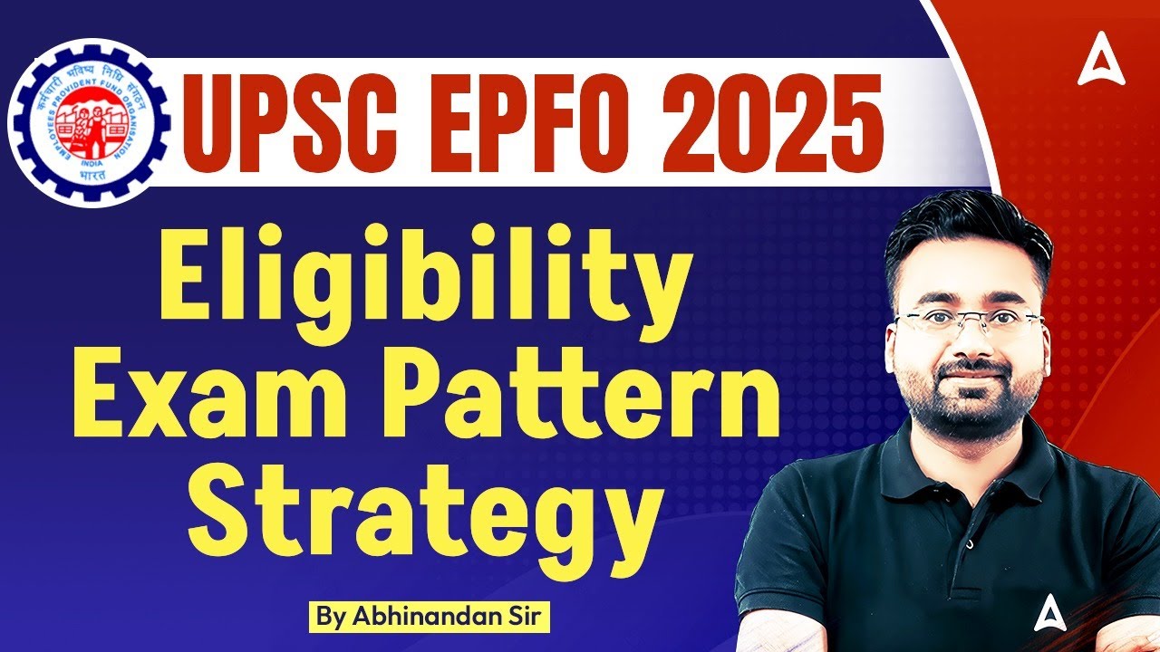 UPSC EPFO Exam Pattern 2025 | UPSC EPFO Eligibility & Strategy | By ...