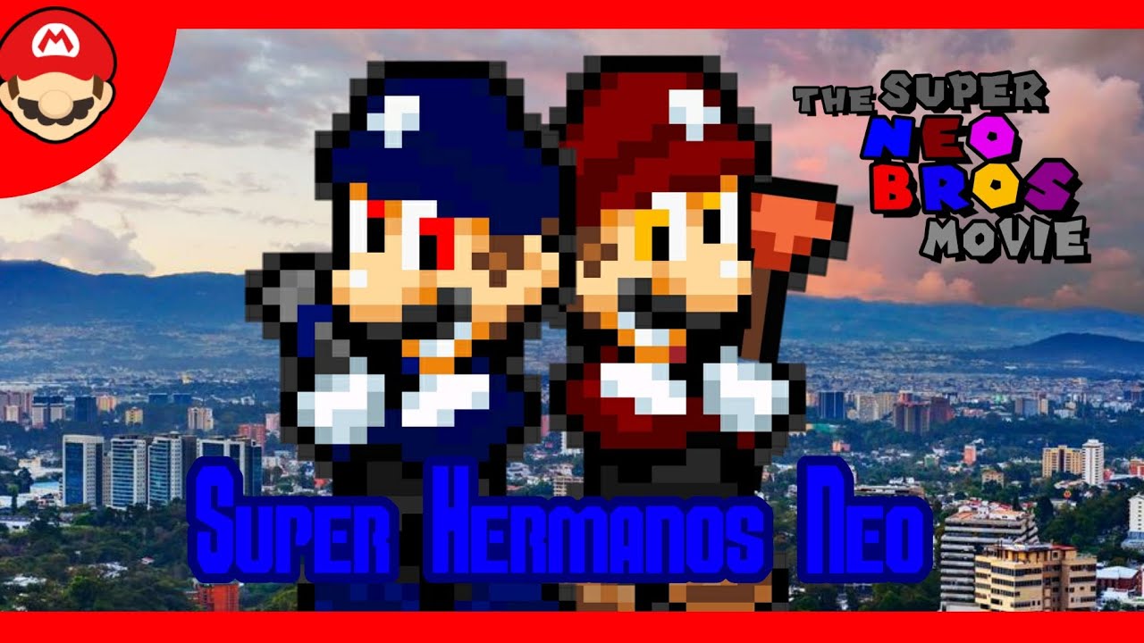 Super Neo Bros La Película/Los Super Hermanos Neo [Parte #2] - YouTube