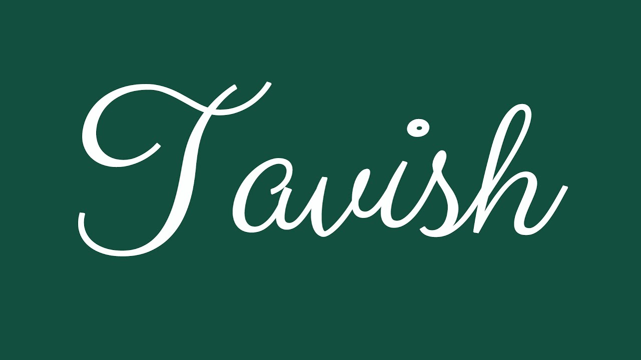 Learn how to Sign the Name Tavish Stylishly in Cursive Writing - YouTube