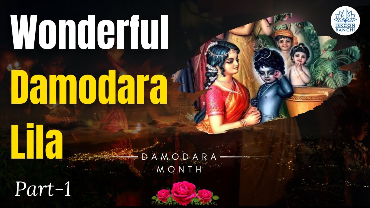 Wonderful Damodara Lila | अद्भुत दामोदर लीला | Part 1| HG Madhusudan ...