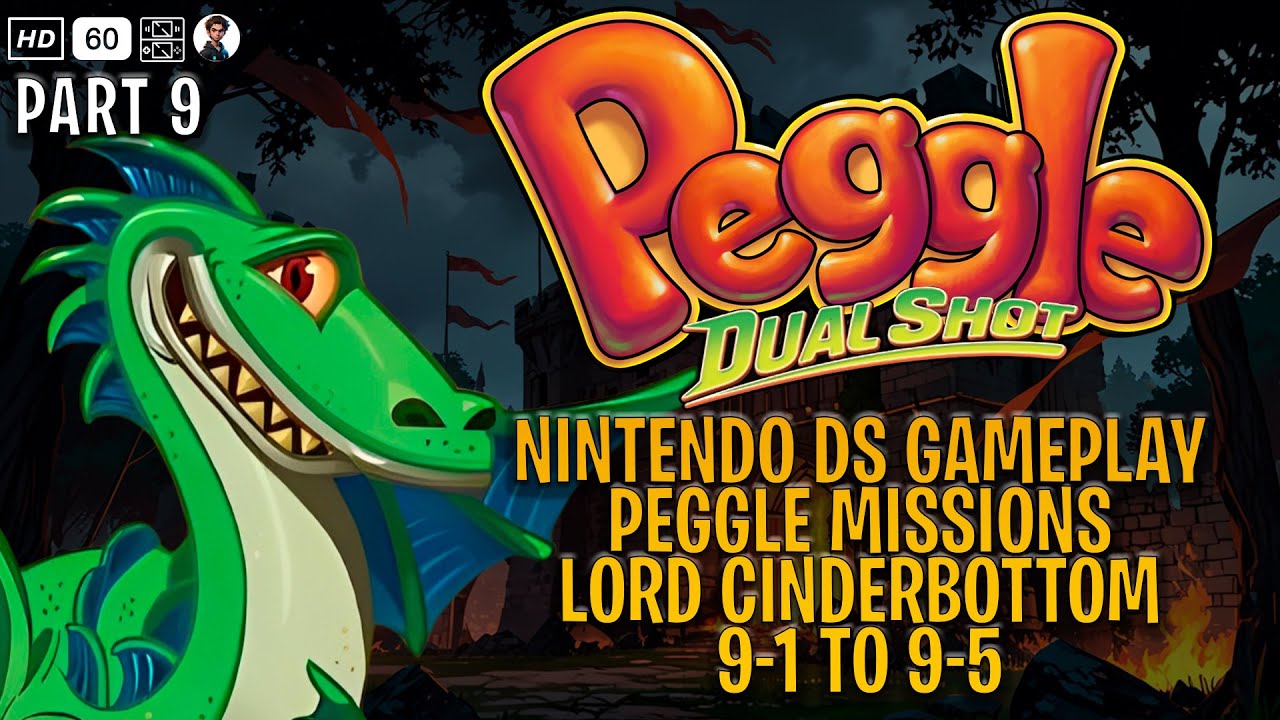 Peggle Dual Shot - Part 9: Peggle Missions - Lord Cinderbottom (9-1 to ...