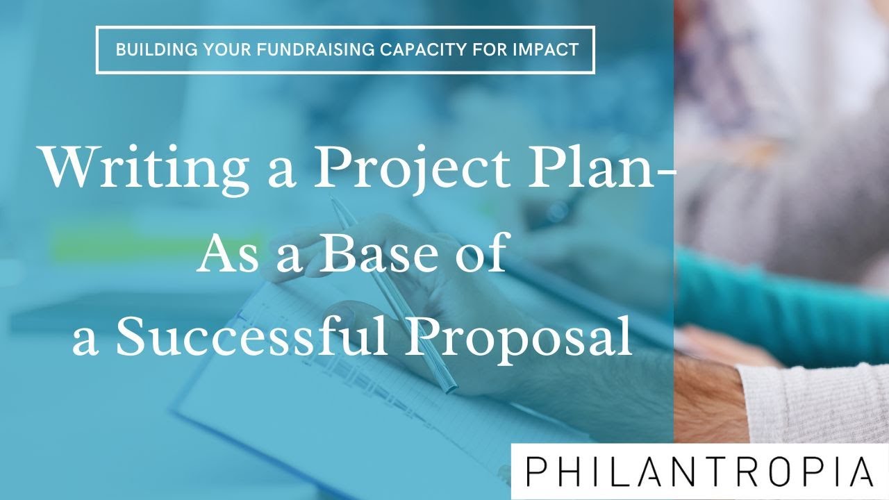 Writing a Project Plan - As a Base of a Successful Proposal - YouTube