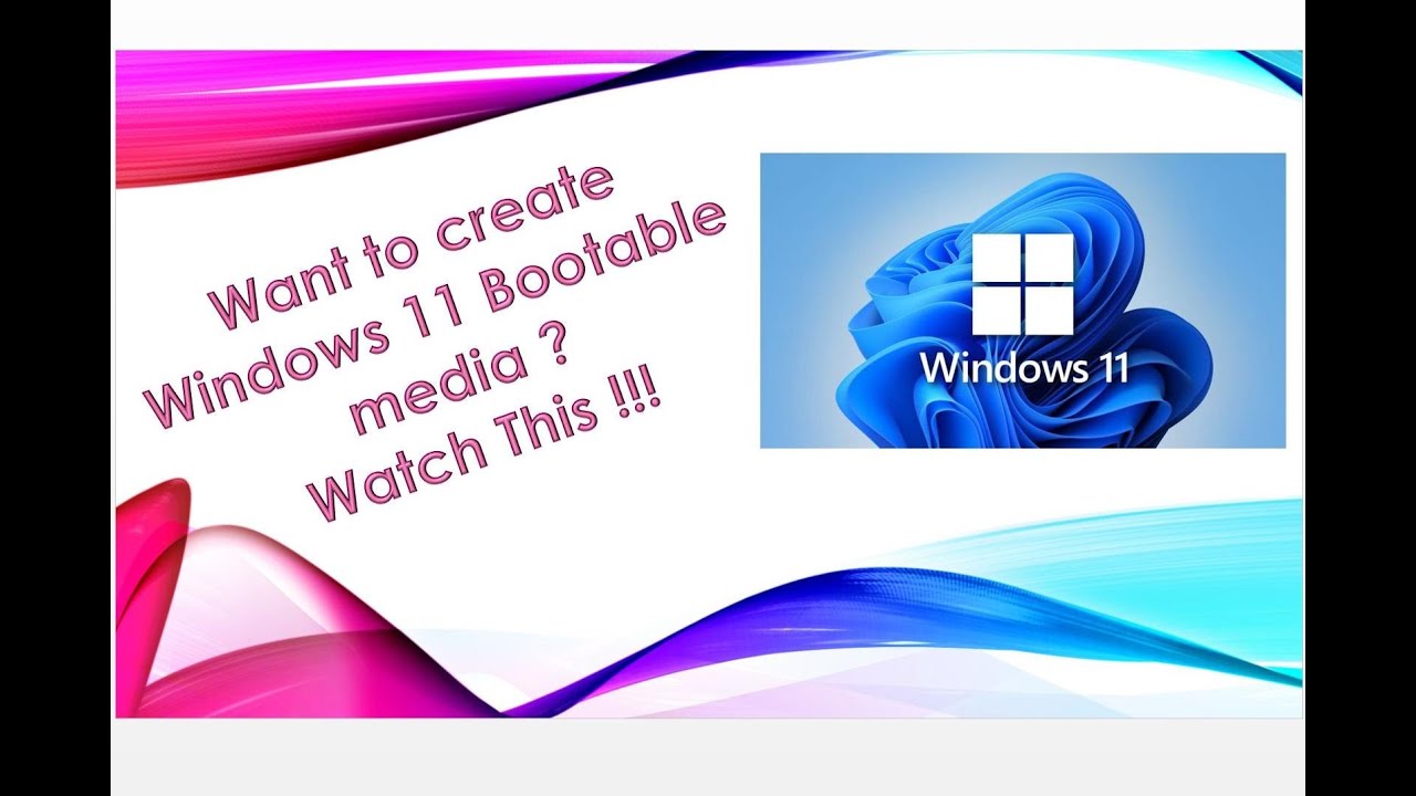 Windows 11 Bootable Media Creation: Step-by-Step Guide - YouTube
