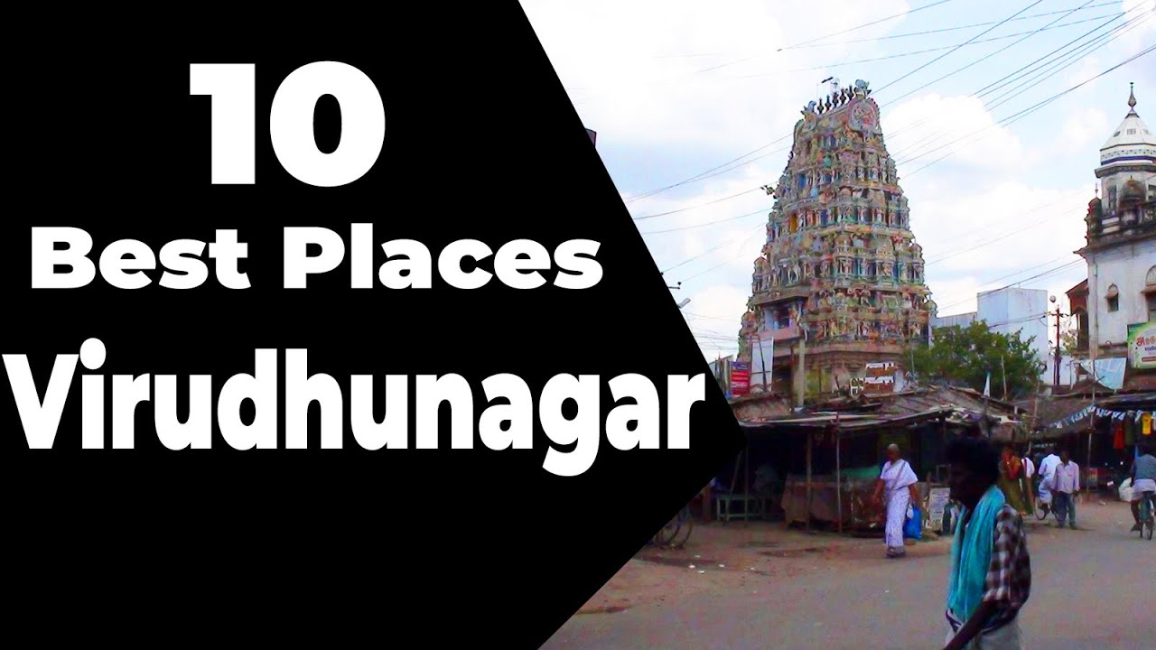 VIRUTHUNAGAR - BEST PLACES TO VISIT IN TAMIL NADU | VIRUTHUNAGAR ...