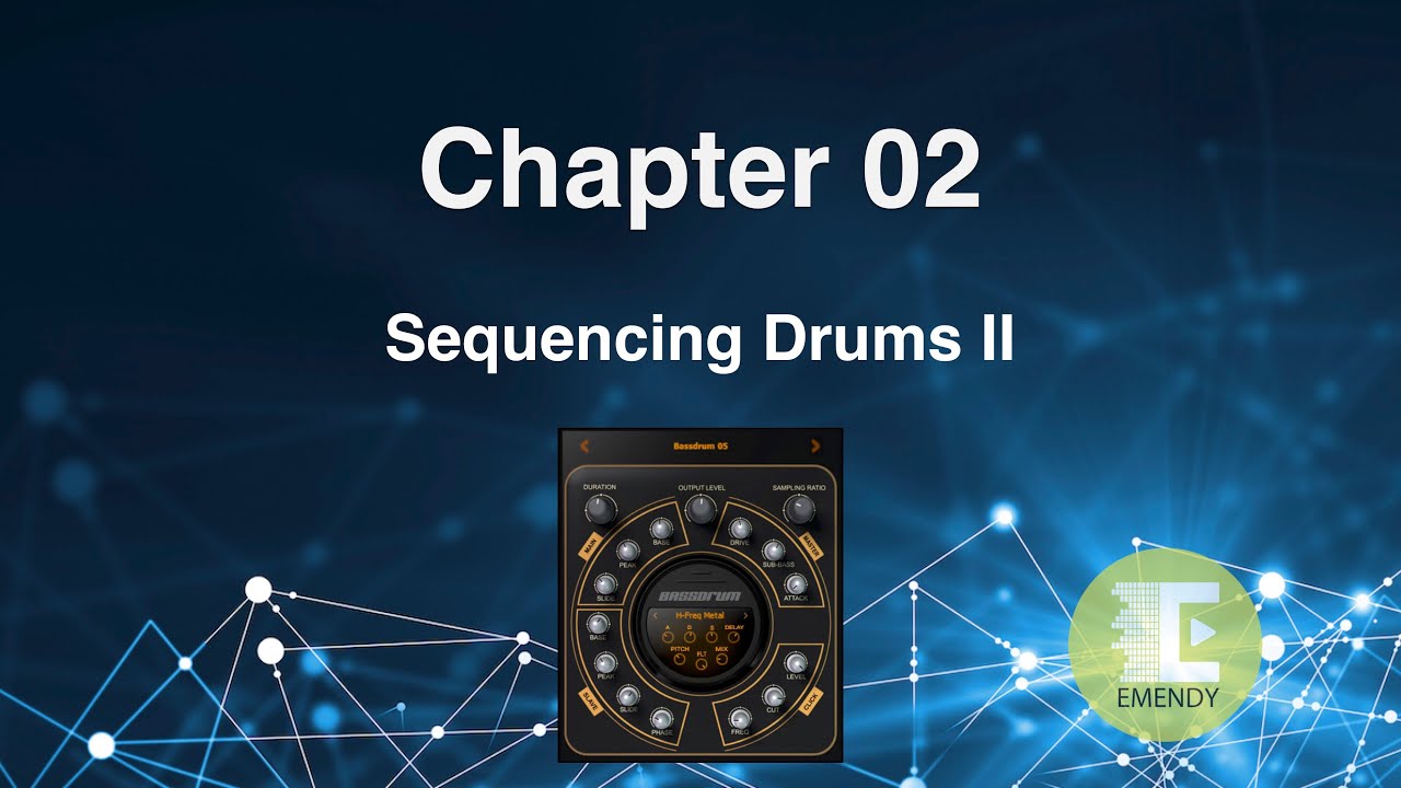 Chapter 02 - Drum Sequencing II - YouTube