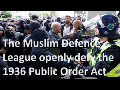 The Muslim Defence League clearly breached the 1936 Public Order Act in ...