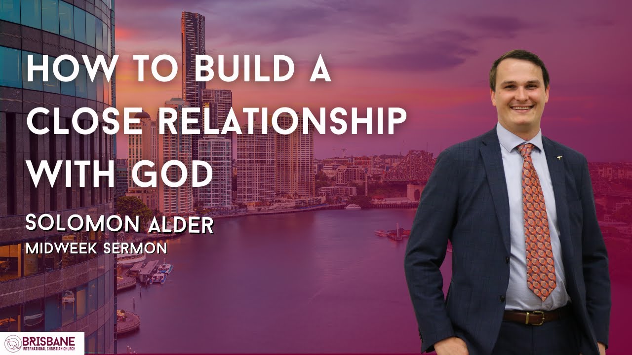 How To Build A Close Relationship With God - YouTube