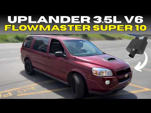 2005 Chevy Uplander 3.5L V6 w/ Flowmaster Super 10!