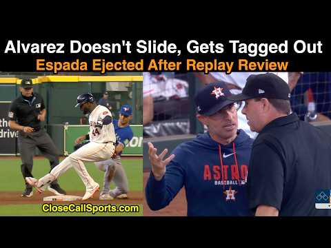 E84 - Yordan Alvarez Doesn't Slide, Out at 2B as Joe Espada Ejected by Doug Eddings Arguing Replay