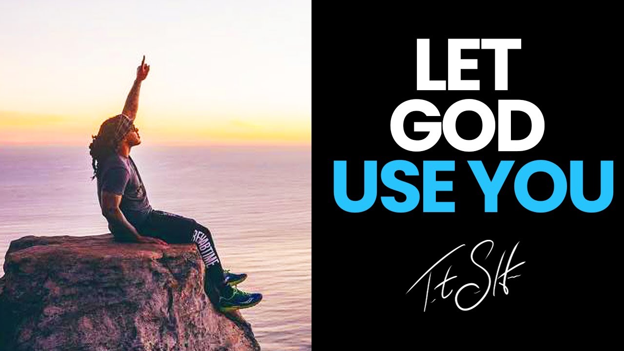 Let God Use You | Trent Shelton - YouTube