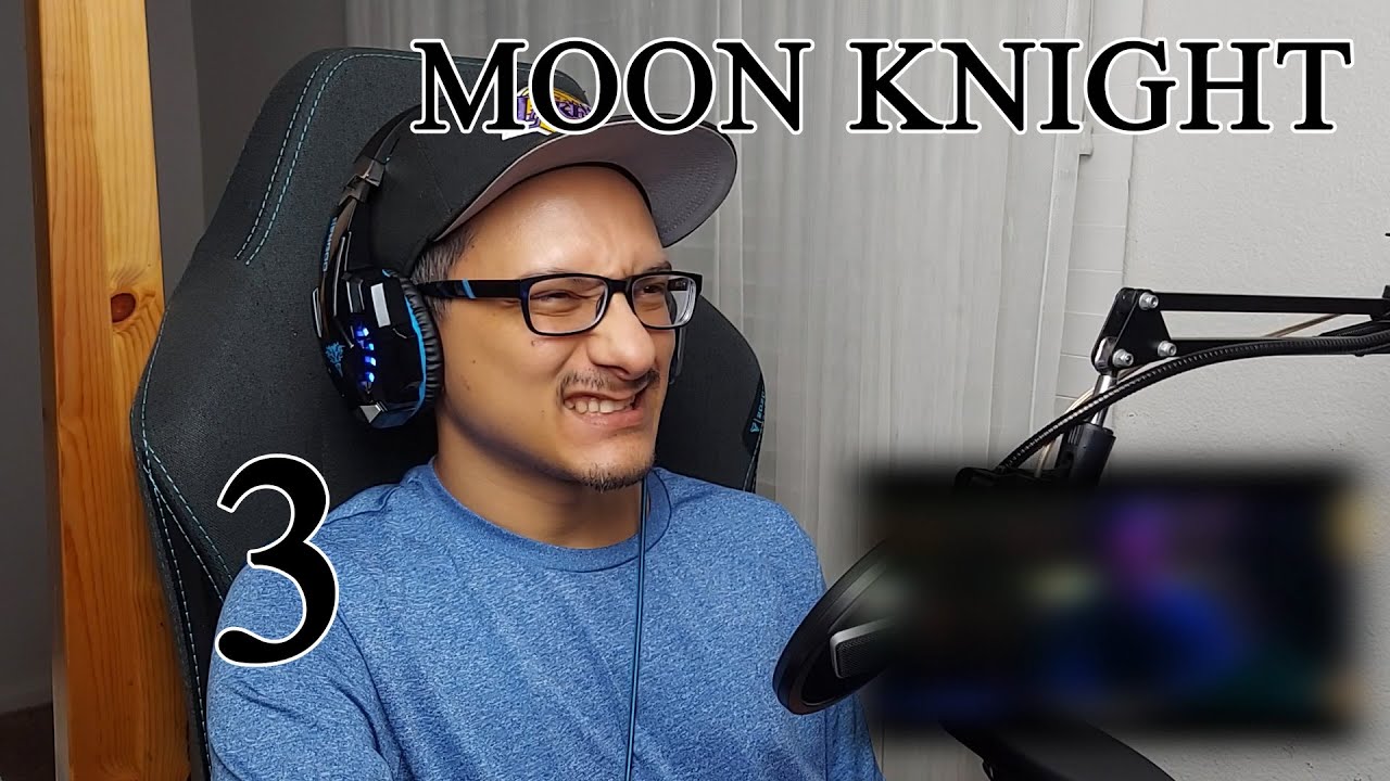 MOON KNIGHT Ep 3 First Time Watching -BYOC - YouTube