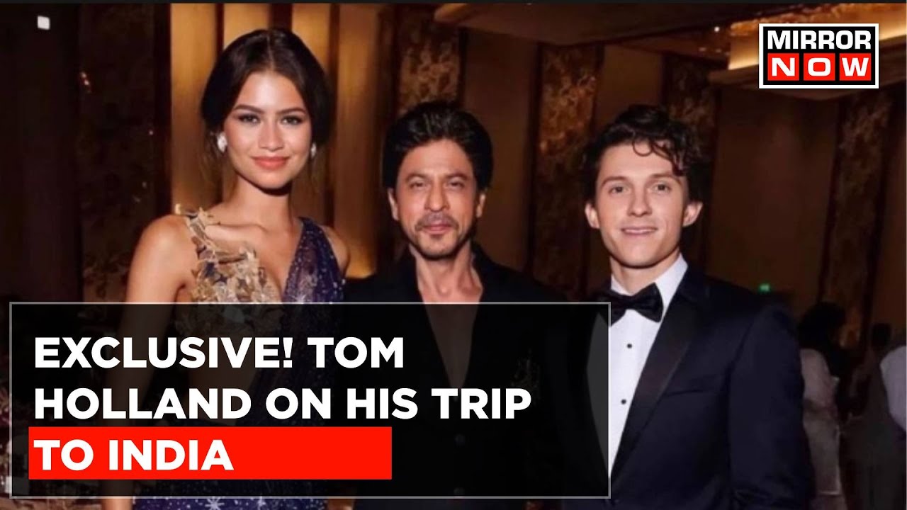 Spider-Man Actor Tom Holland Speaks Exclusively About His Trip To India ...