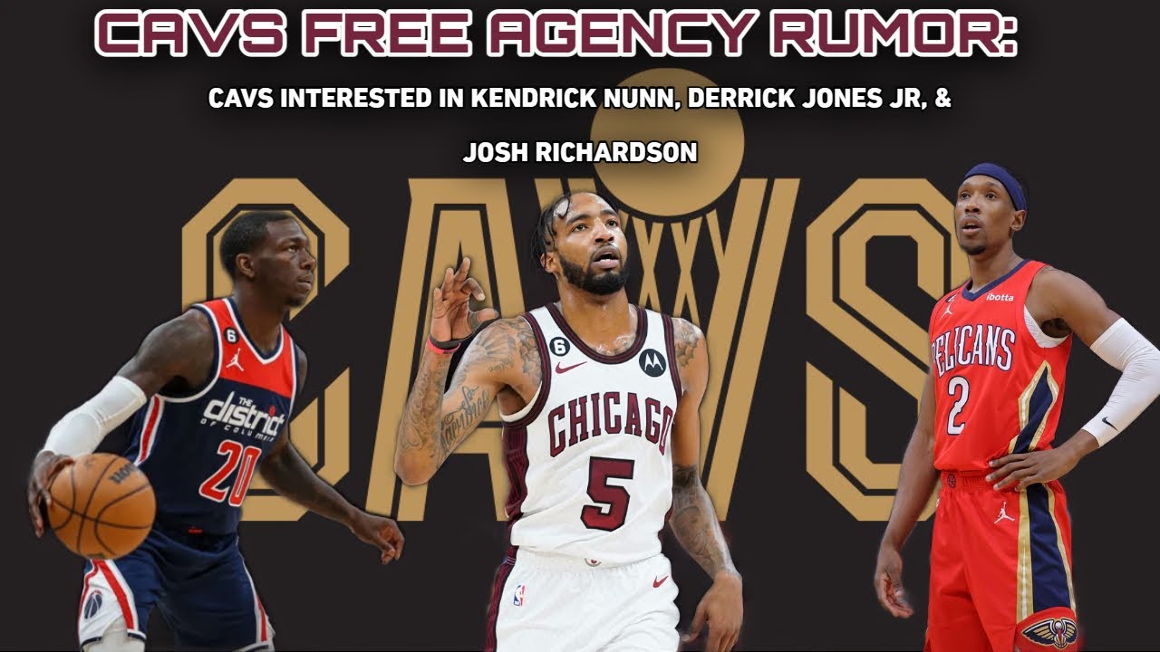 Cavs interested in Kendrick Nunn, Derrick Jones Jr, & Josh Richardson ...