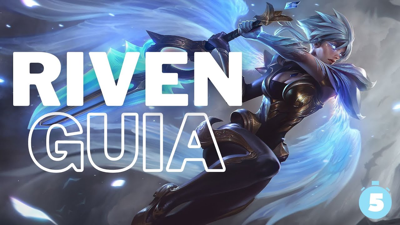 GUIA DE RIVEN EN 5 MINUTOS - BUILD, RUNAS, COMBOS - YouTube