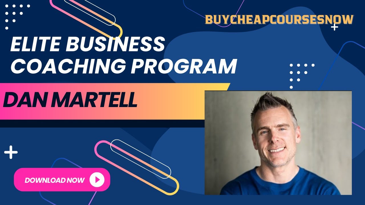 Elite Business Coaching Program by Dan Martell Now - YouTube