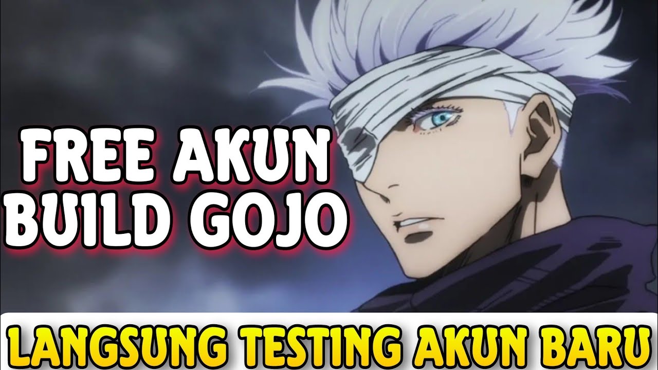 DIKASIH AKUN BAGUS BUILD GOJO BROKEN 🔥AKHIRNYA MERASAKAN SKILL GOJO ...