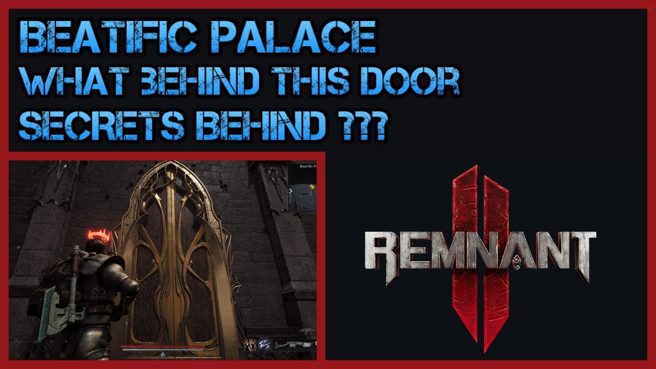 Remnant 2 - Losomn - Beatific Palace Locked Doors Secrets - Courtyard ...