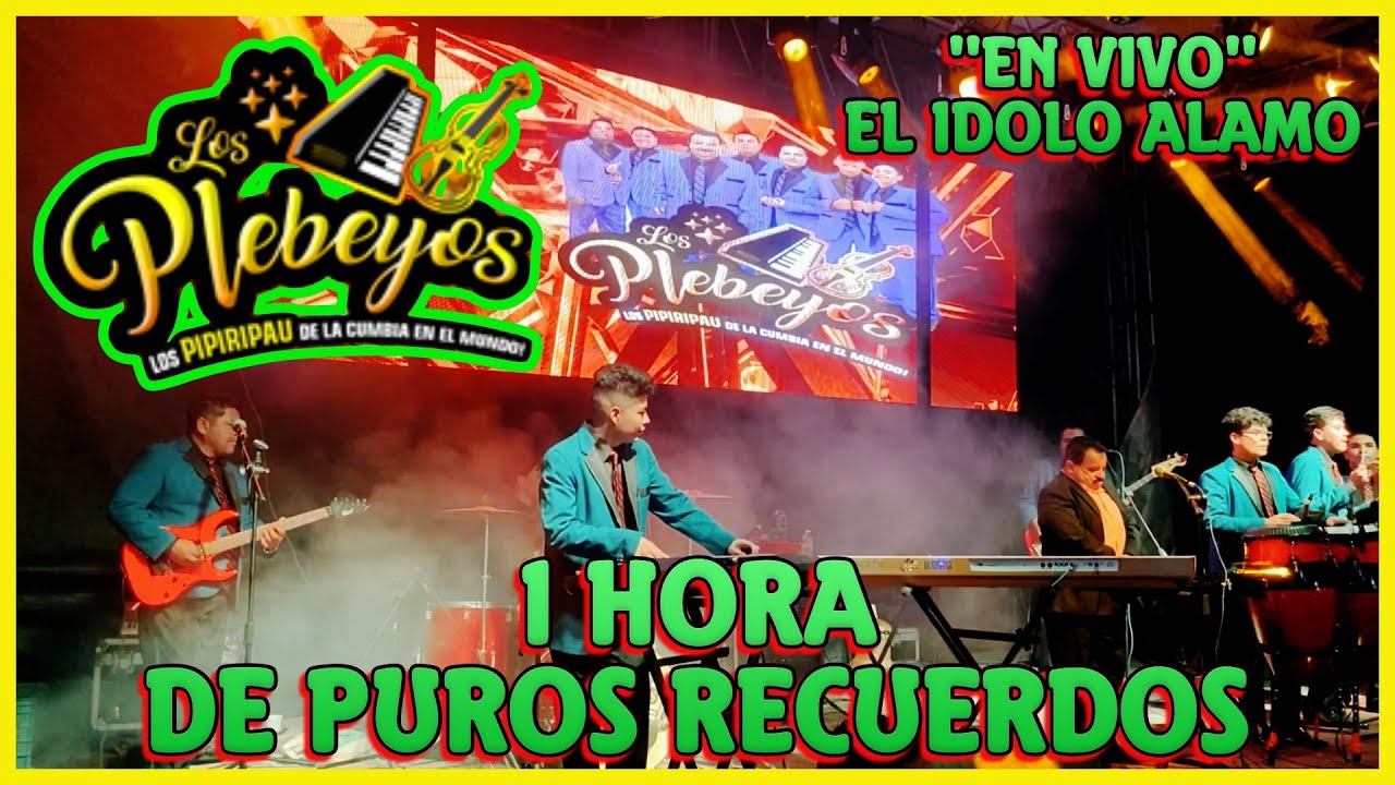 Los Plebeyos "En Vivo" Alamo Ver. - YouTube