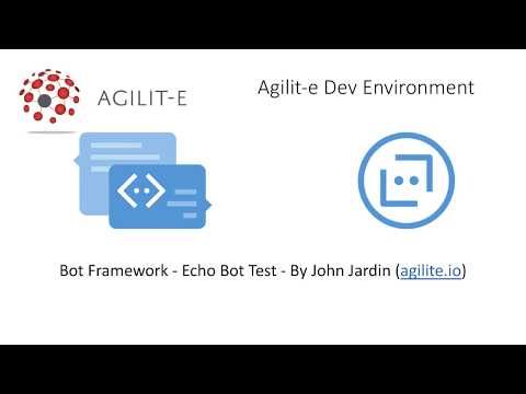 Agilit-e Dev Environment - Bot Framework - Echo Bot Test - Windows