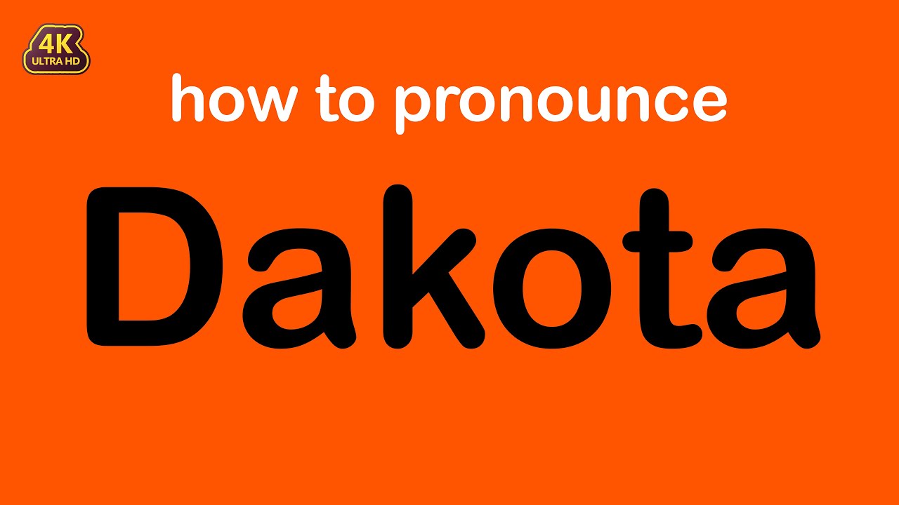 how to pronounce Dakota correctly - YouTube