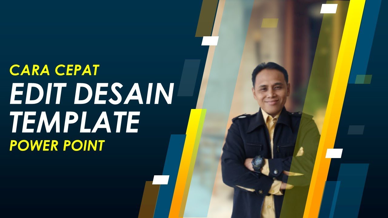CARA CEPAT EDIT DESAIN TEMPLATE POWERPOINT - YouTube