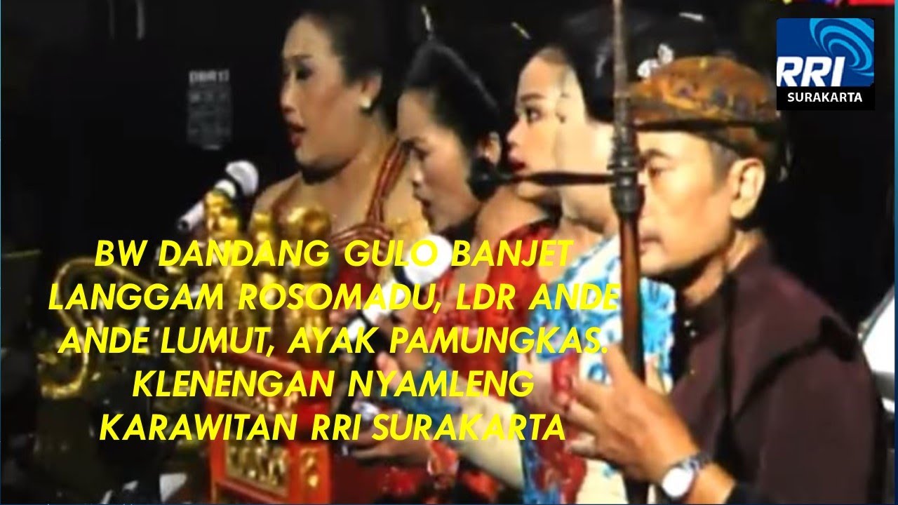Bw Dandang gulo Banjet Langgam Rosomadu Ldr Ande Ande Lumut Ayak ...