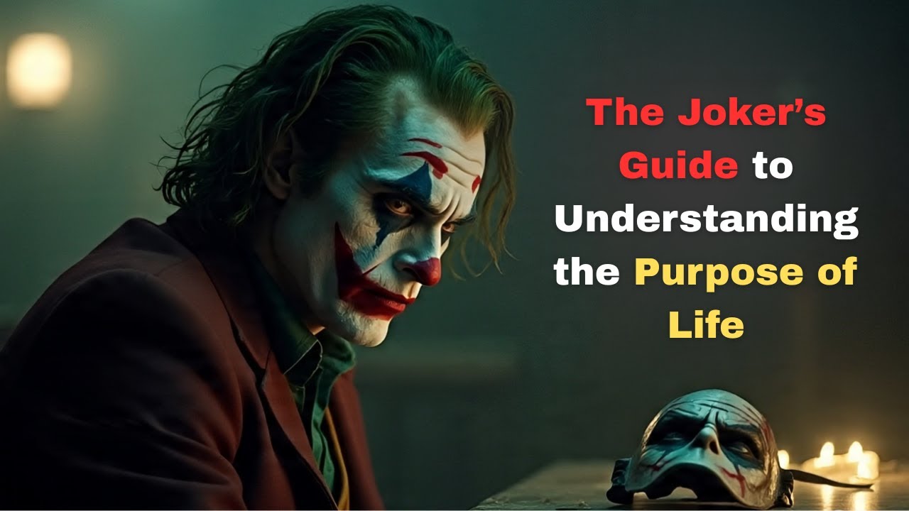 The Joker’s Guide to Understanding the Purpose of Life - YouTube
