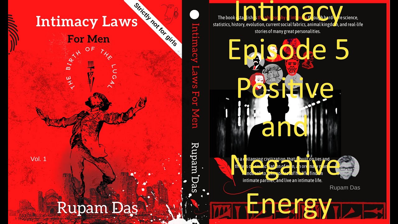 Intimacy Episode 5 Positive vs Negative Energy in A Relationship, Need ...