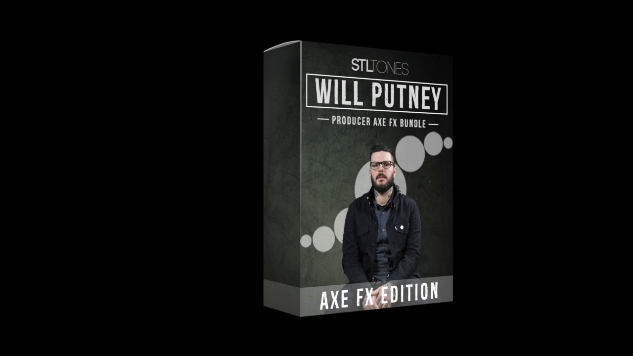 STL Tones Will Putney Producer Axe Fx Bundle Test - YouTube